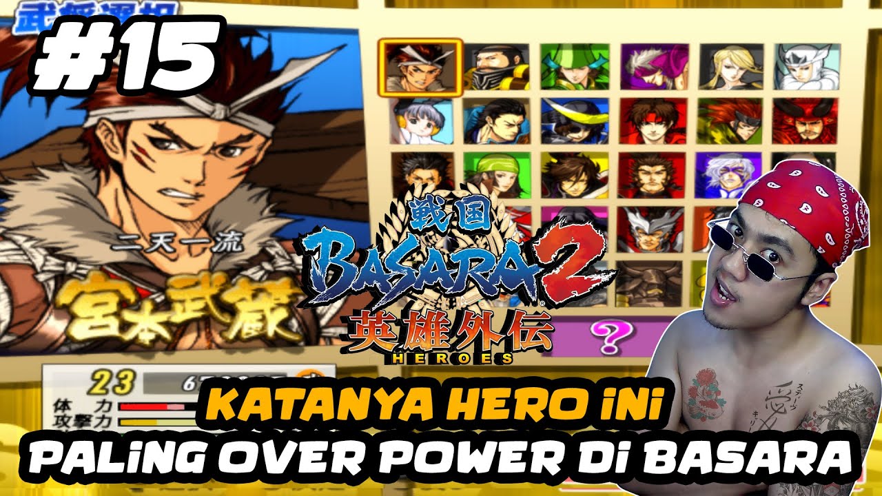 KATANYA HERO INI PALING OP DI BASARA - Basara 2 Heroes Gameplay - YouTube