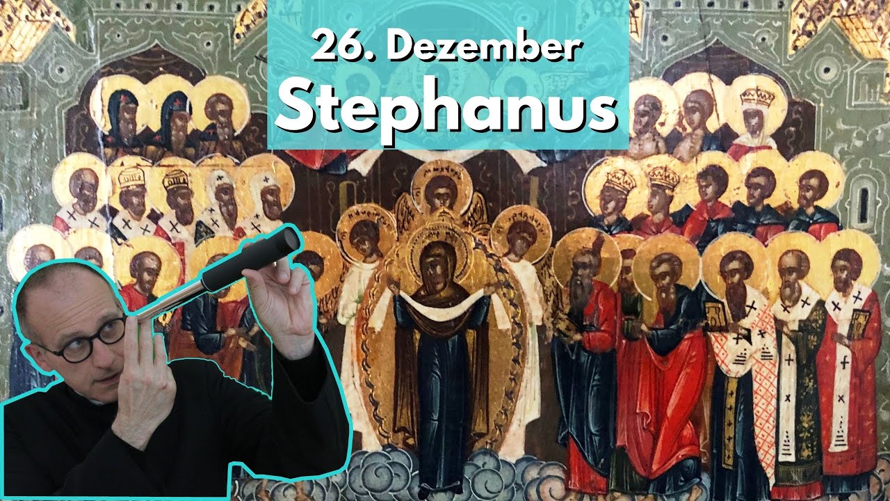 Der Heilige Stephanus - Gedenktag 26. Dezember. - YouTube