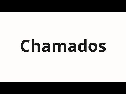 Chamados nasıl telaffuz edilir