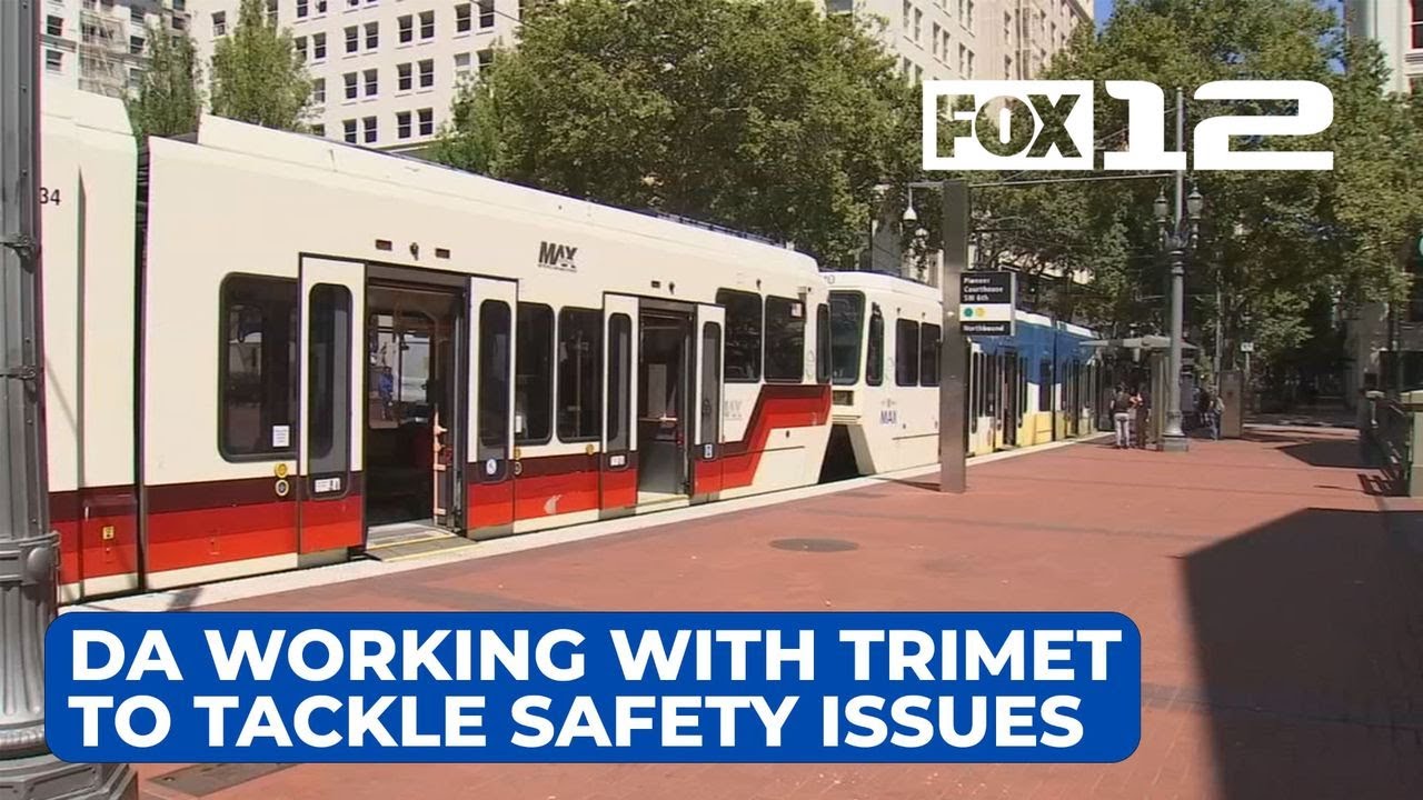 DA working with TriMet to tackle safety issues - YouTube