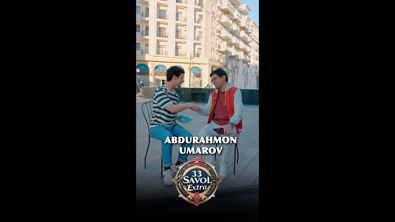 "33 Savol Extra" da Abdurahmon Umarov. - YouTube
