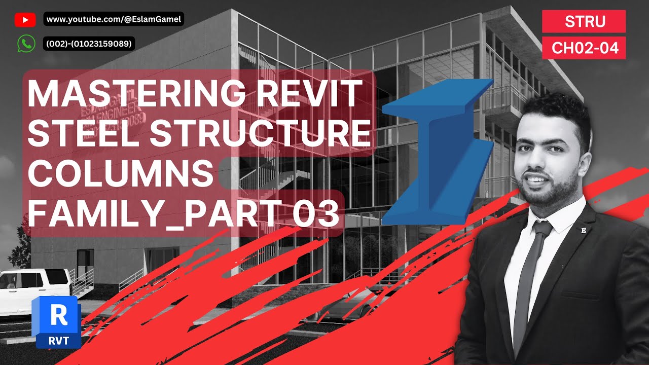 CH02-04_MASTERING REVIT STEEL BUILT-UP COLUMNS FAMILY_PART 03||الاعمده ...