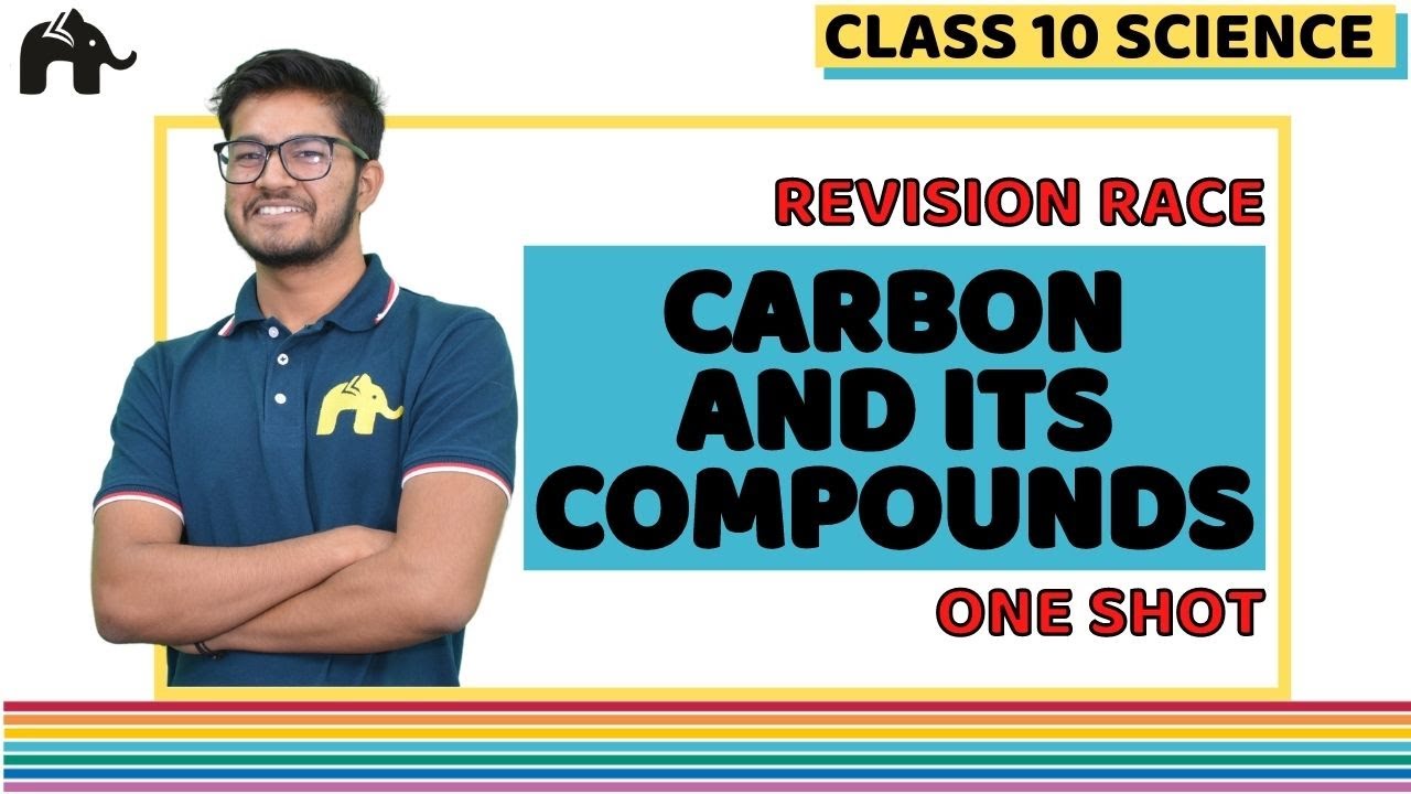Carbon and its compounds Class 10 Science NCERT Chapter 4 | Chemistry ...