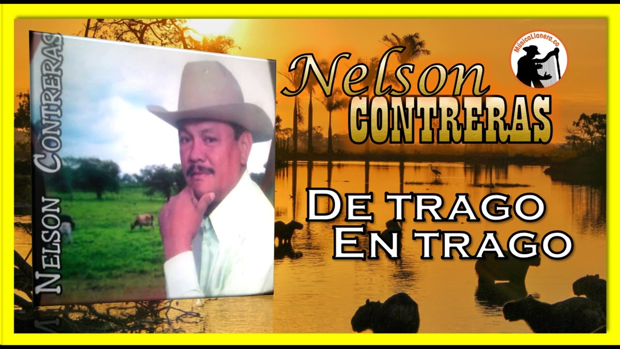 🟡De trago en trago - Nelson Contreras🤠 - YouTube