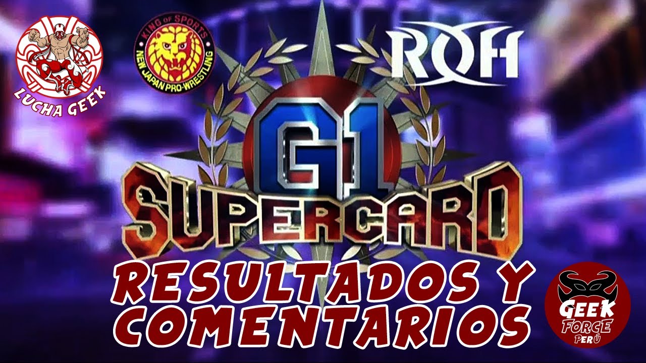 G1 SUPERCARD 2020 - RESULTADOS Y COMENTARIOS - LUCHA GEEK - YouTube