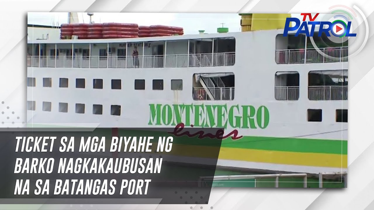 Ticket sa mga biyahe ng barko nagkakaubusan na sa Batangas Port | TV ...