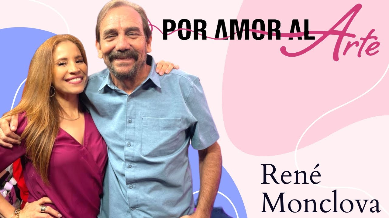 Por amor al Arte / René Monclova - YouTube