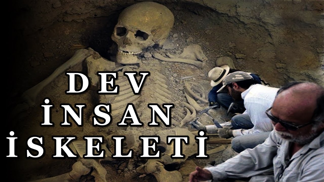 ANTALYA KARAİN MAĞARASINDA BULUNAN DEV İNSAN İSKELETİ VE DİĞER DEV ...