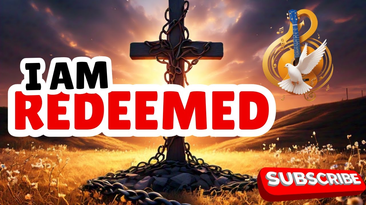 I AM REDEEMED: A Song of Salvation and Freedom - YouTube
