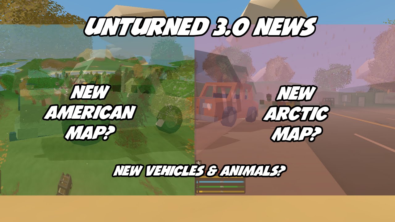 Unturned 3.0 News & Updates: Arctic Map, USA Map, New Vehicles, New ...
