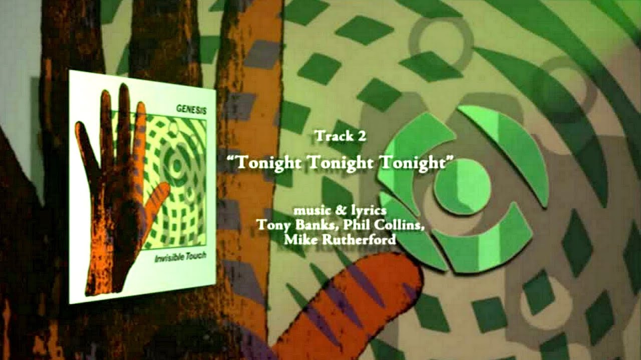 02. GENESIS * Tonight, Tonight, Tonight * FROM THE ALBUM " INVISIBLE ...