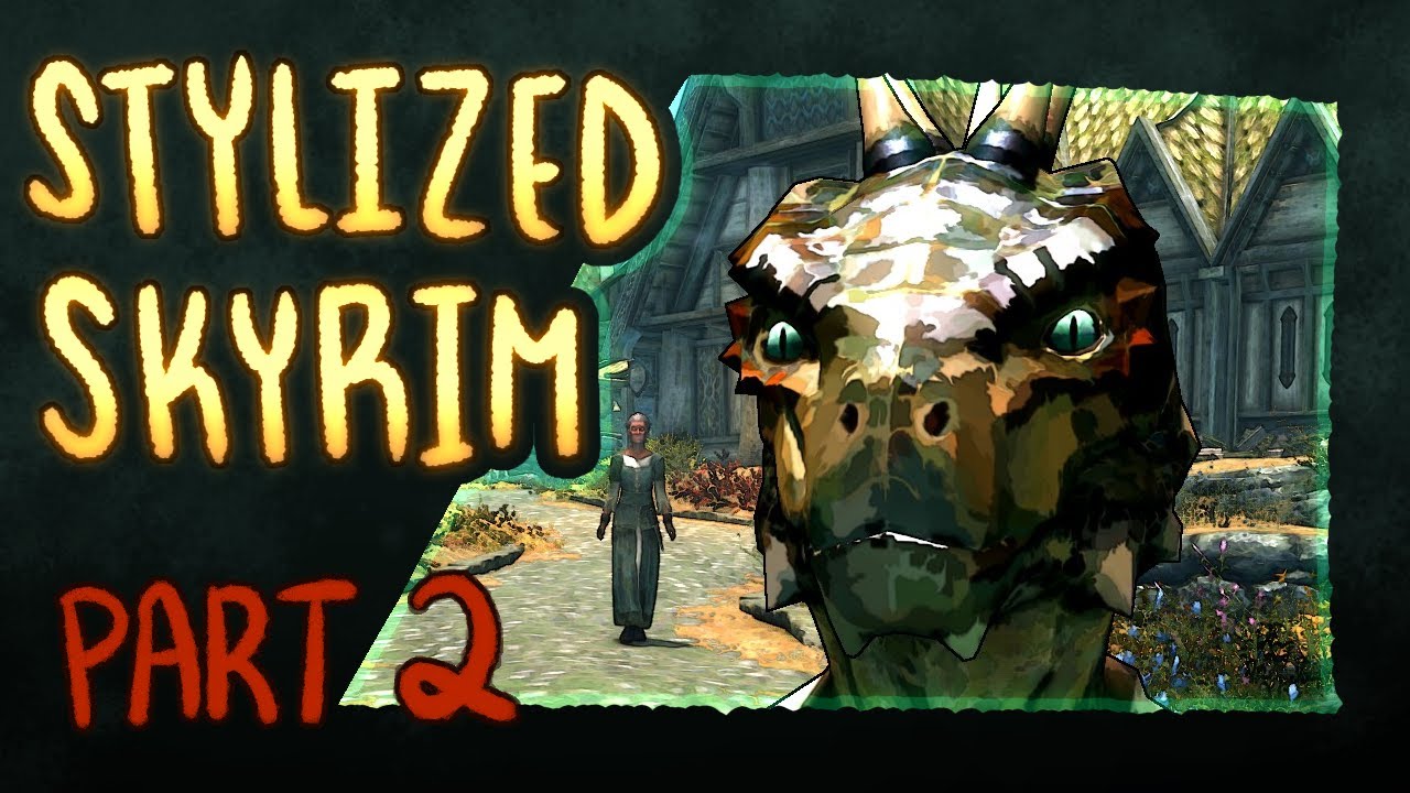 STYLIZED SKYRIM - Part 2: Character Customization - YouTube