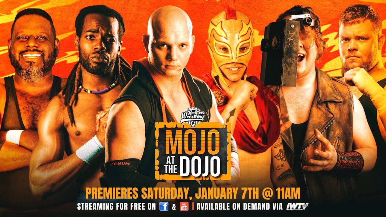 Mojo At The Dojo - COMING SOON to IWTV, Facebook, YouTube (Limitless ...