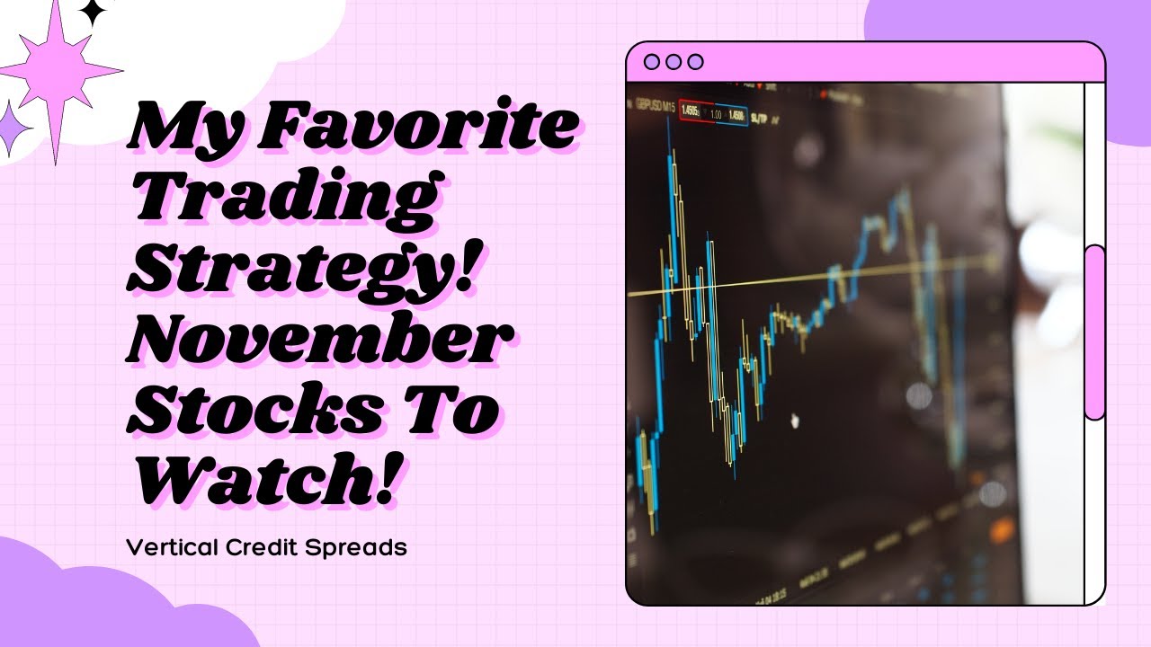 Favorite Trading Strategy! Vertical Credit Spreads! November 2021 ...