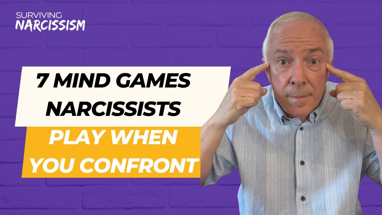 7 Mind Games Narcssists Play When You Confront - YouTube