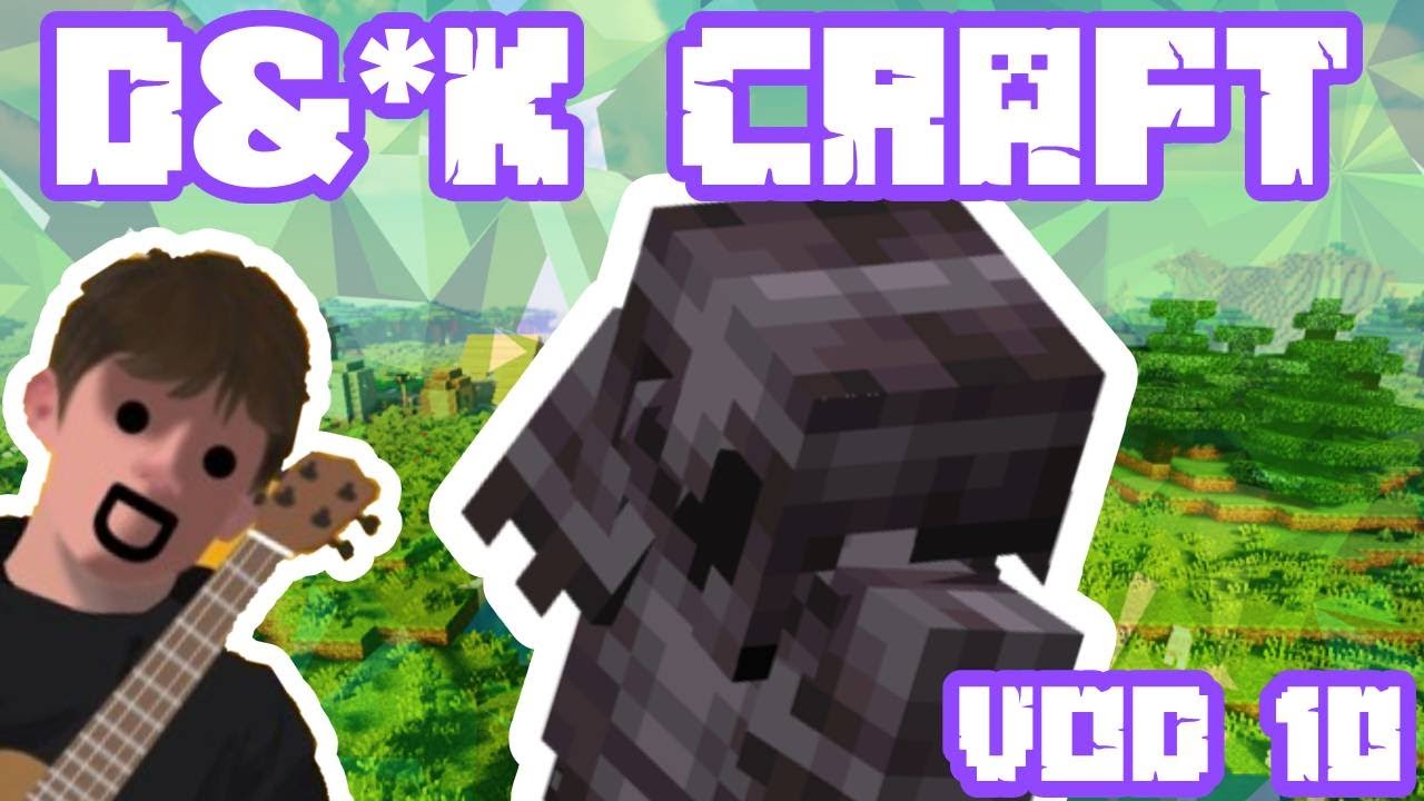 D*&K Craft VOD#10 FULL NETHERIGHT - YouTube