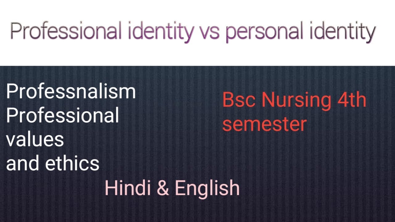 Professional identity vs Personal identity Definition Professional ...