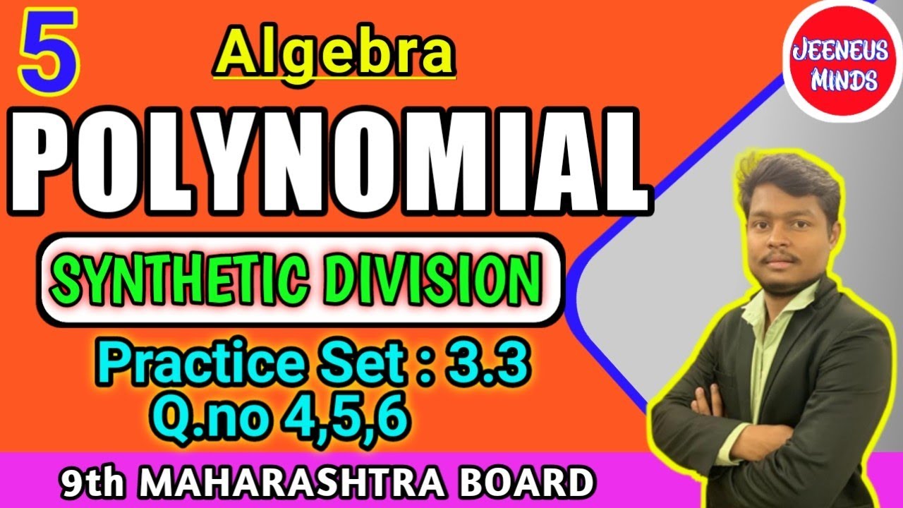 Polynomial class 9|SYNTHETIC DIVISION|practice set 3.3|ALGEBRA ...