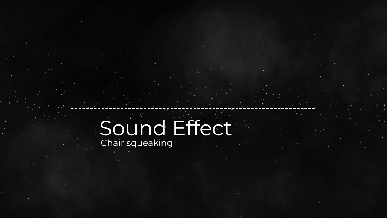 🎙️ [NO COPYRIGHT] Chair squeaking/Silla rechinando (Sound Effect) - YouTube