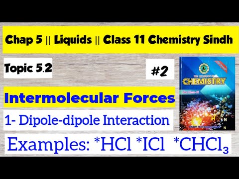 Dipole-dipole interaction (Intermolecular forces) || Chap 5 Liquids ...