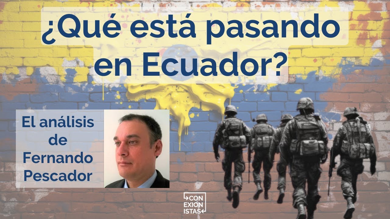 ¿Qué está pasando en Ecuador? - YouTube