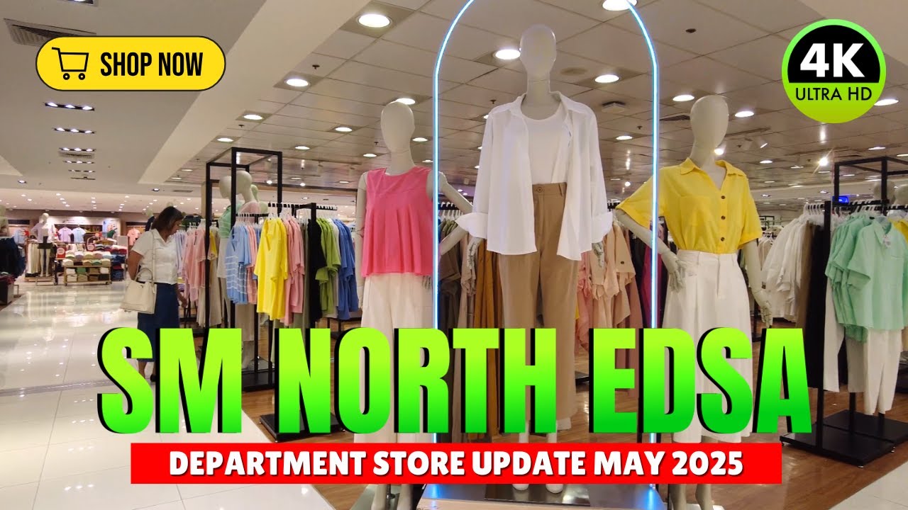 [4K] SM CITY NORTH EDSA I Department Store & Supermarket Tour I May ...