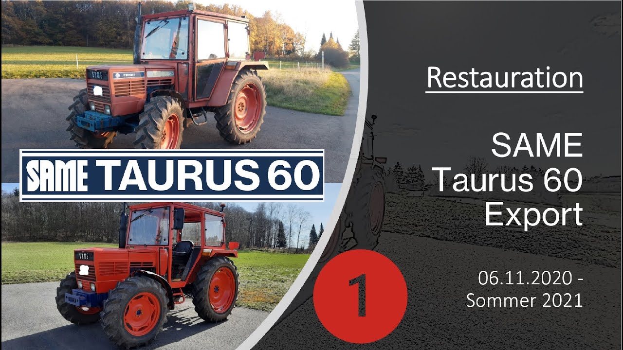Traktor Restauration - SAME Taurus 60 (Teil I) - YouTube
