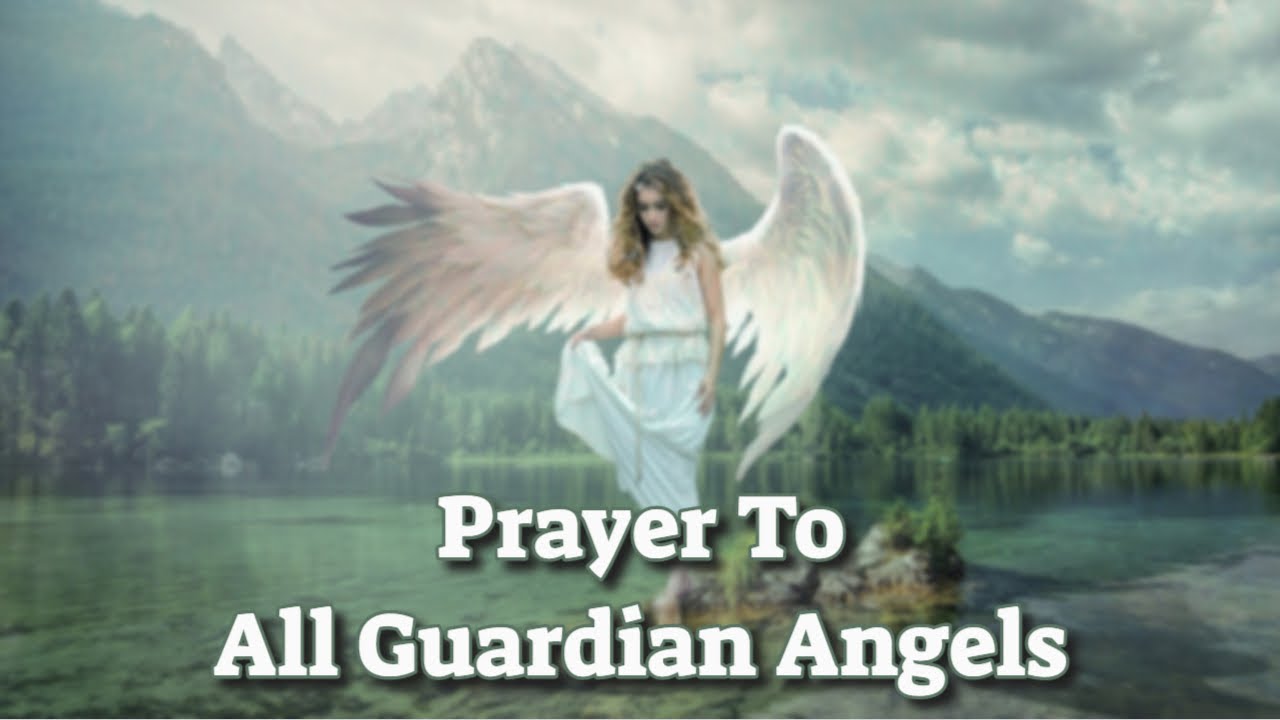 Prayer To All Guardian Angels - YouTube