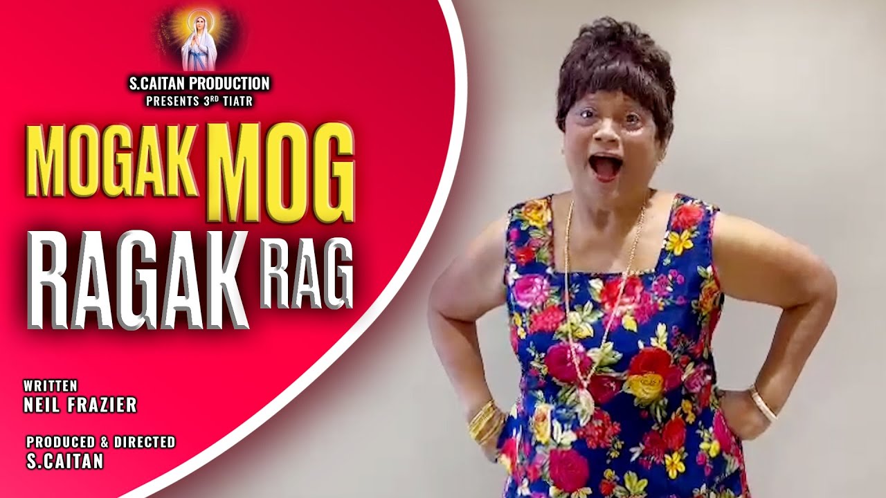 MOGAK MOG, RAGAK RAG | TIATR | RELEASING MAY 2024 - YouTube