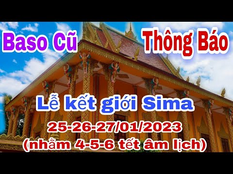 Thông báo Chùa Baso Cũ chuẩn bị làm lễ khánh thành kết giới sima ngôi ...