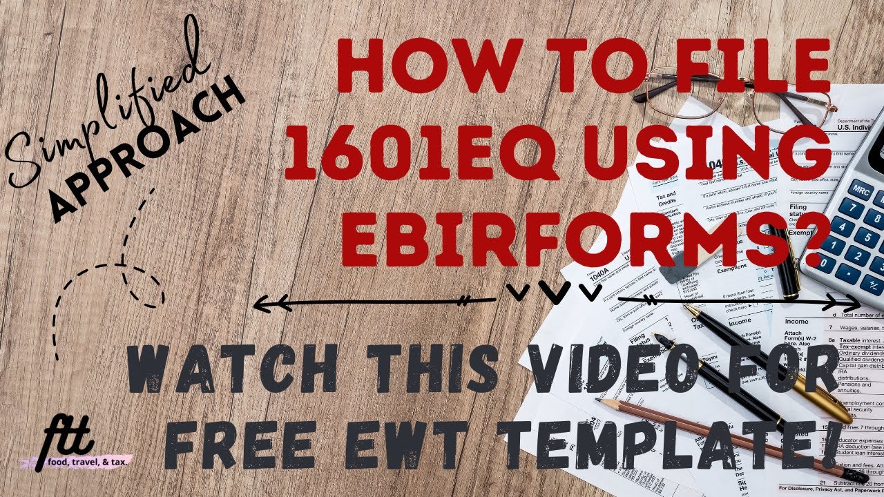 How to File BIR Form 1601EQ Using EBIRFORMS? | Watch this Video for a ...