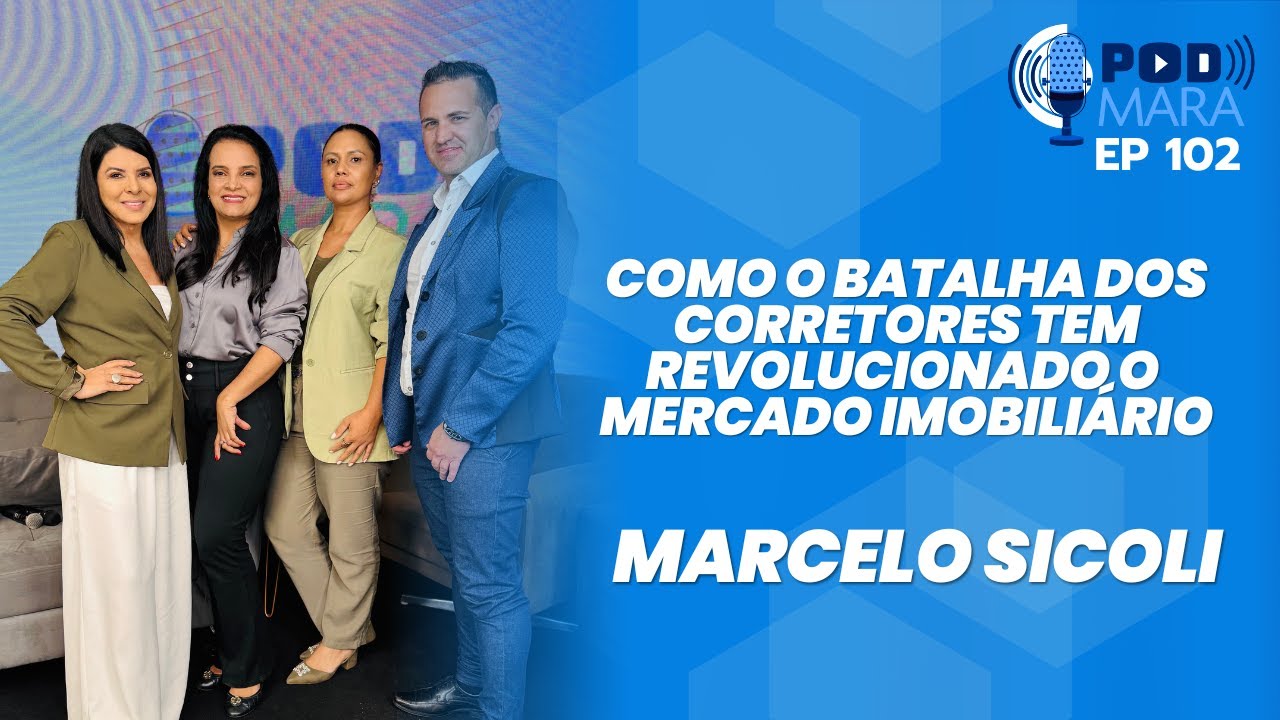 MARCELO SICOLI, CONSELHEIRO DO CRECI-DF FALA DA IMPORTÂNCIA DO BATALHA DOS CORRETORES | PODMARA ...