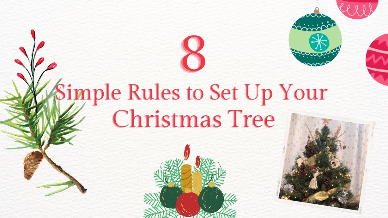 8 Simple Rules to Set Up Your Christmas Tree - YouTube