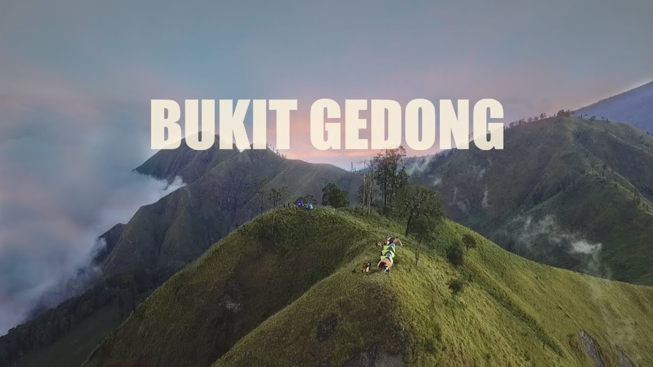 BUKIT GEDONG 2200 MDPL || KEMANA KITA HARI INI? - YouTube