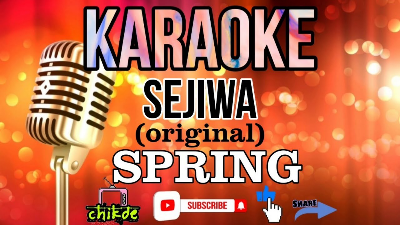 Sejiwa (original) karaoke - SPRING - YouTube
