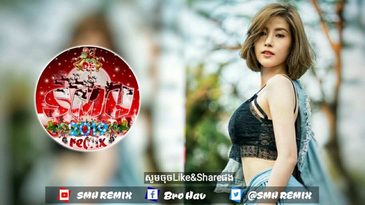 បុកកក្រើកបាសទៀតហើយ_Remix 2019.New ReMix .By TCD. - YouTube