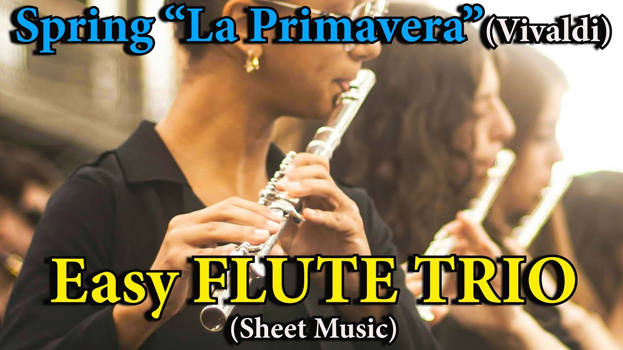 "Spring" (Vivaldi) - Easy FLUTE TRIO (Sheet Music) - YouTube