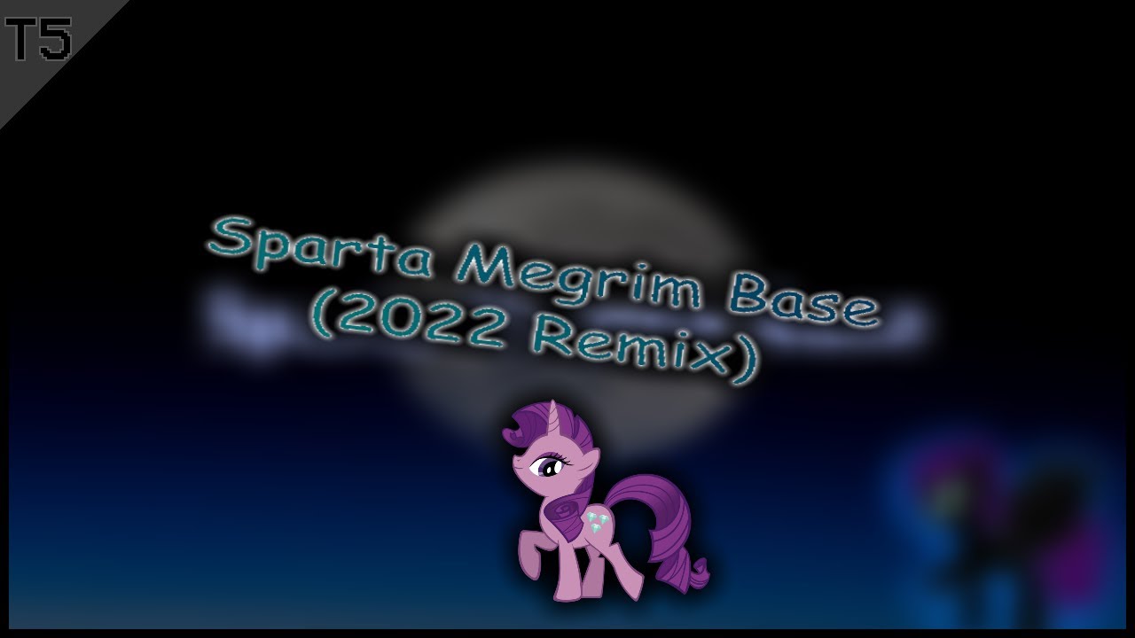 Sparta Megrim Base (2022 Remix) - YouTube