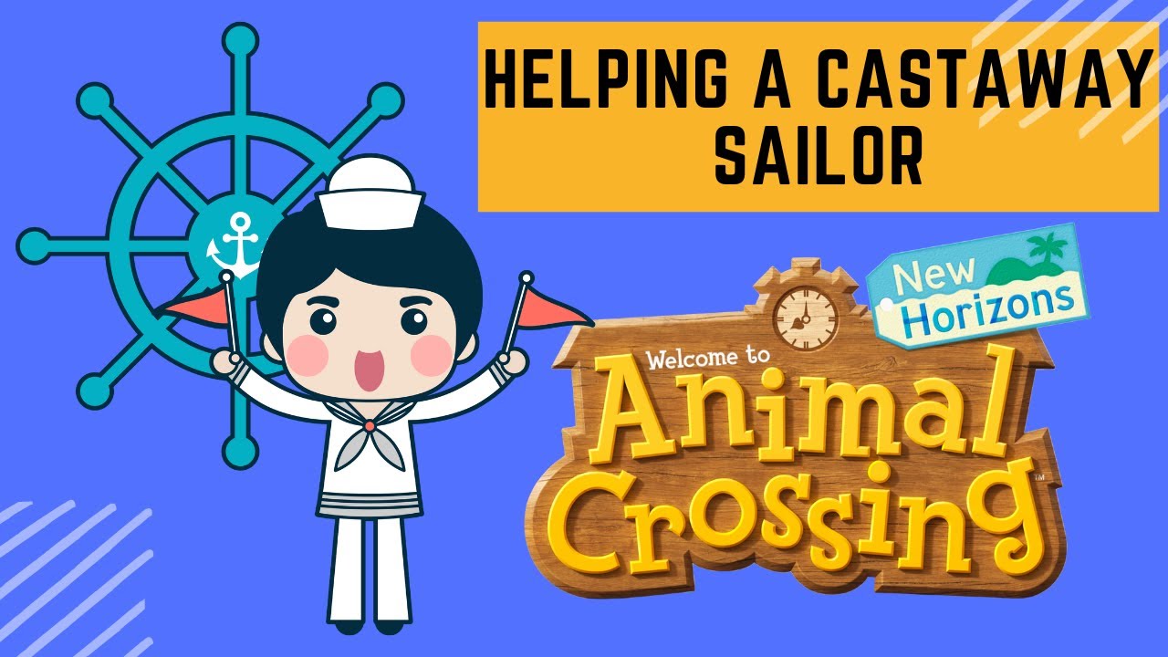 Helping a castaway sailor | Animal Crossing: New Horizons | ACNH # ...
