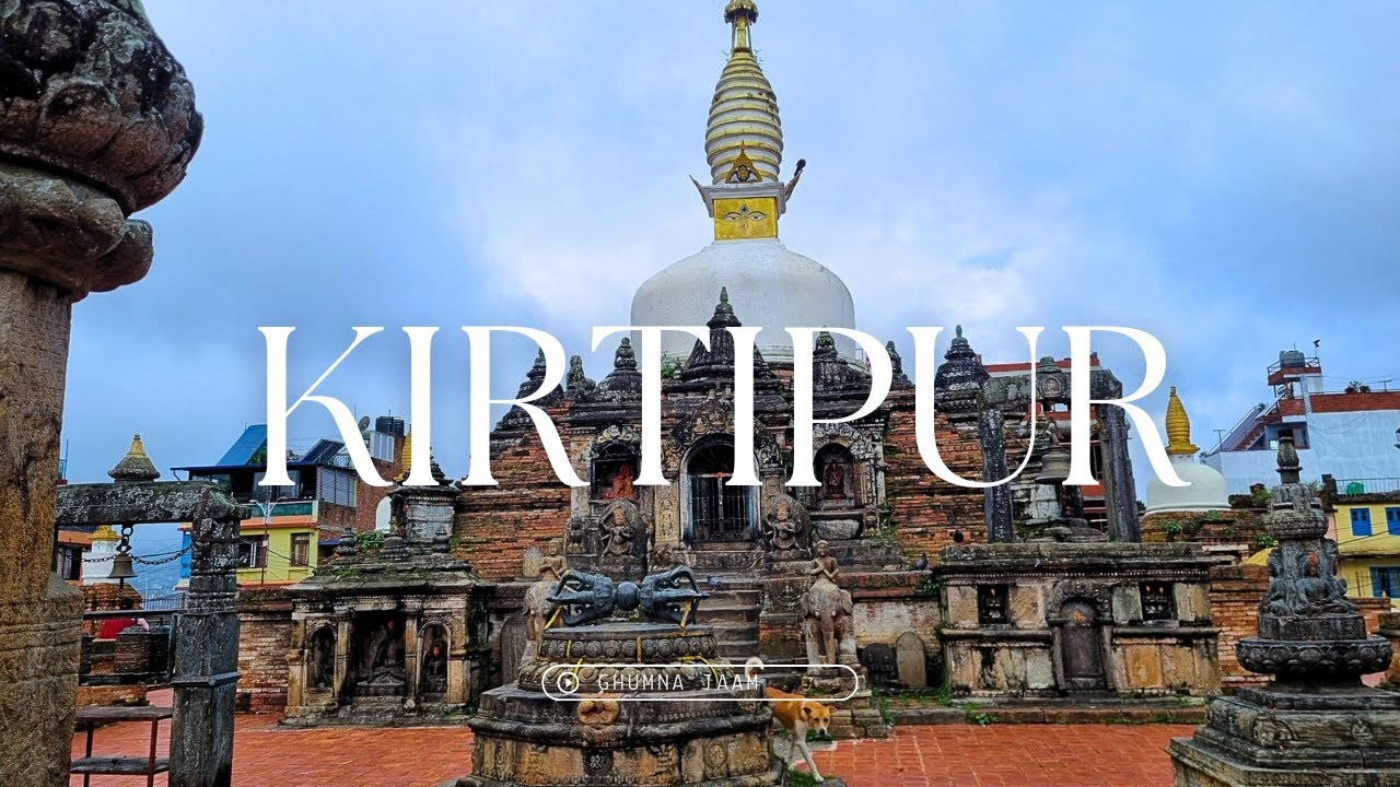 Kirtipur: Discover Nepal’s Ancient City of Temples and Culture | Ghumna ...