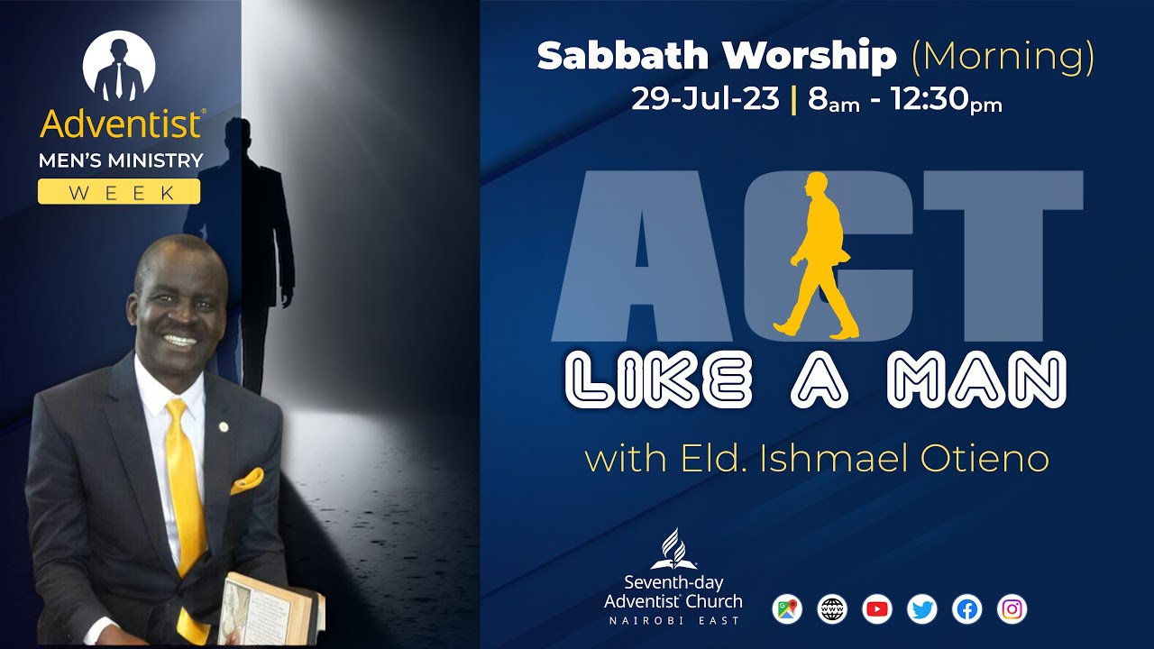 Adventist Men's Ministry Sabbath || Sermon by Eld. Ishmael Otieno || 29 ...