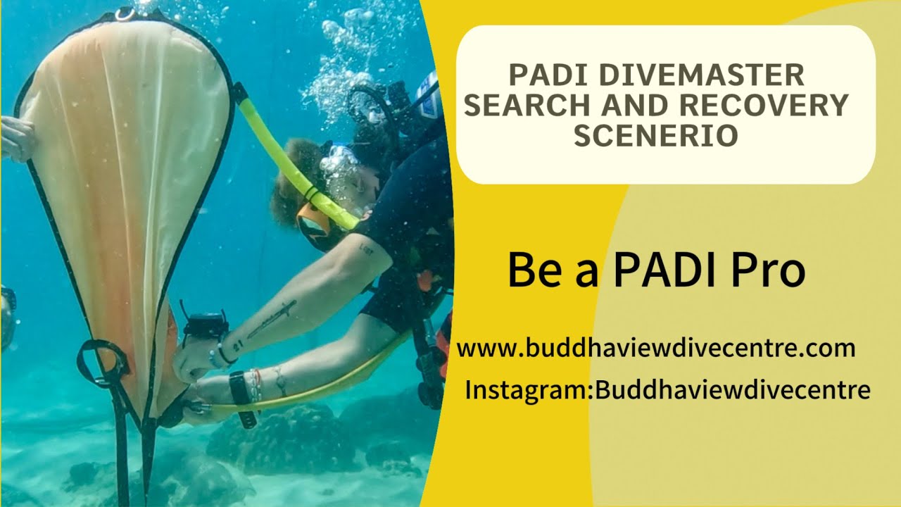 PADI DIVEMASTER PROGRAM SEARCH AND RECOVERY SCENERIO WORKSHOP ...