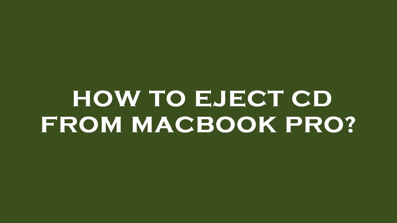 How to eject cd from macbook pro? - YouTube