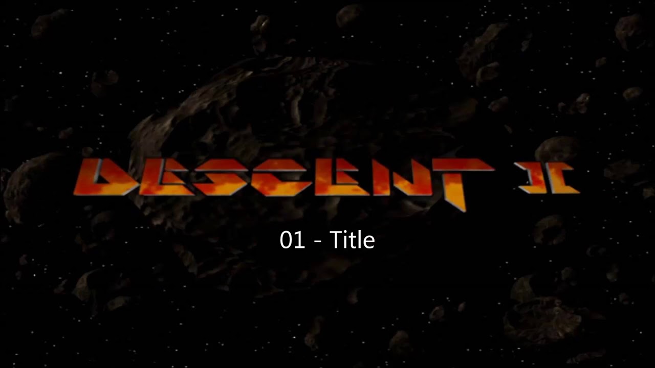 Descent 2 Soundtrack (Definitive Collection) - 01 - Title - YouTube