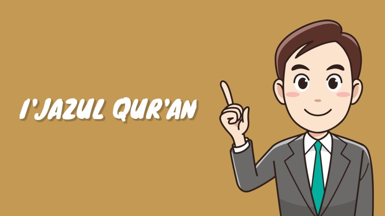 I'jazul Qur'an (Pengertian Dan Aspek-Aspeknya) - Video Pendek ...