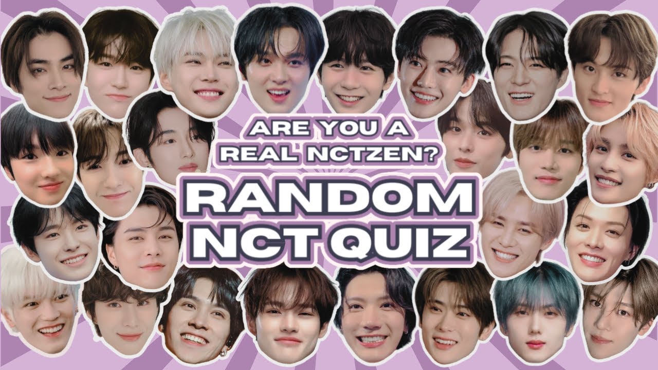 🫧 [KPOP GAME] 🫧 RANDOM NCT QUIZ: ARE YOU A REAL NCTZEN? - YouTube
