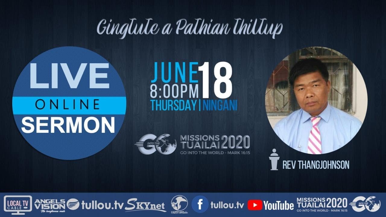 [LIVE SERMON] Rev Thang Johnson - Gingtute a Pathian thiltup | June 18 ...
