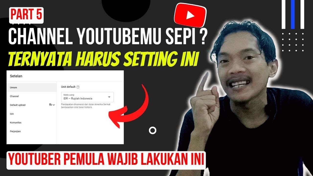 Cara Setting Channel Youtube Agar Banyak Yang Nonton - YouTube