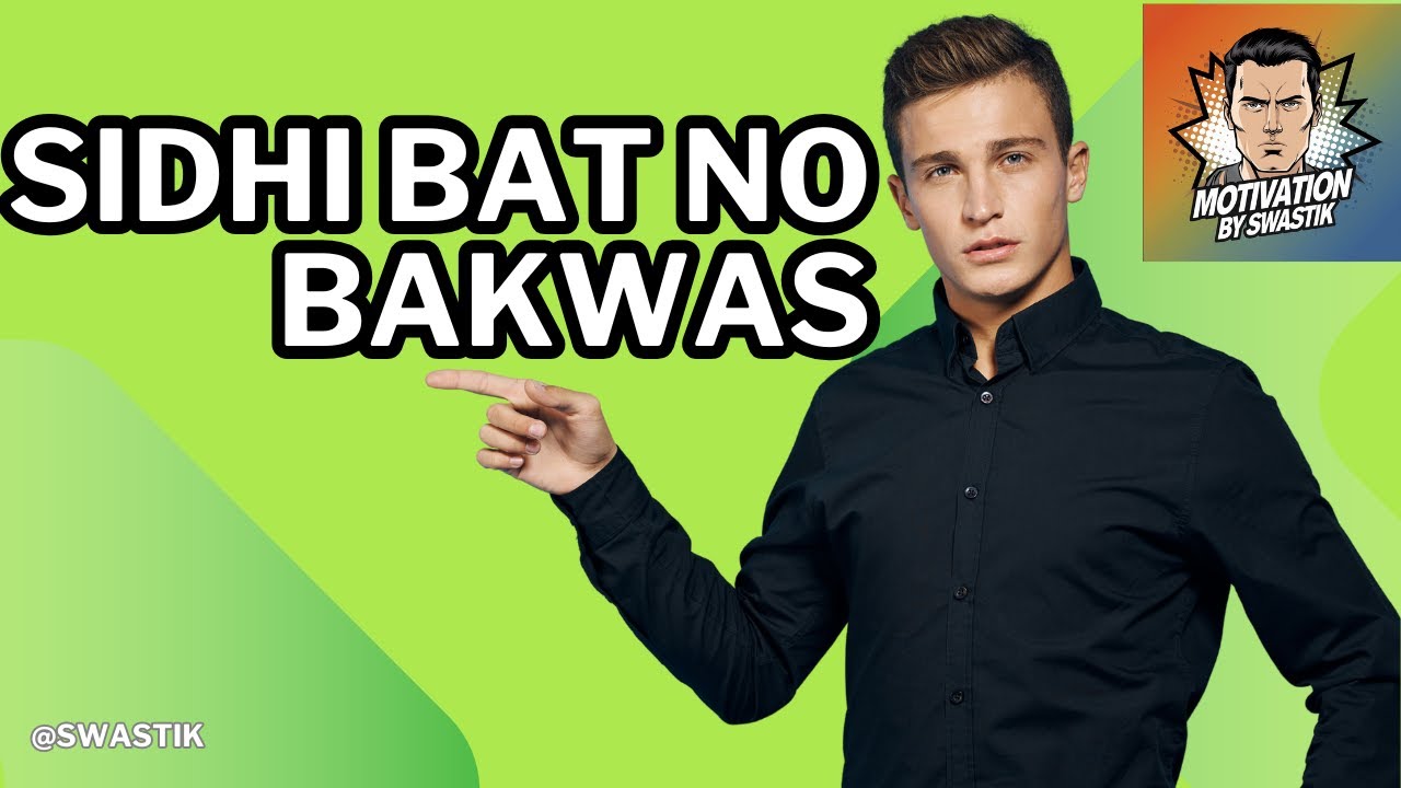 Sidhi Bat No Bakwas #motivational #inspire #youtubechannel # ...