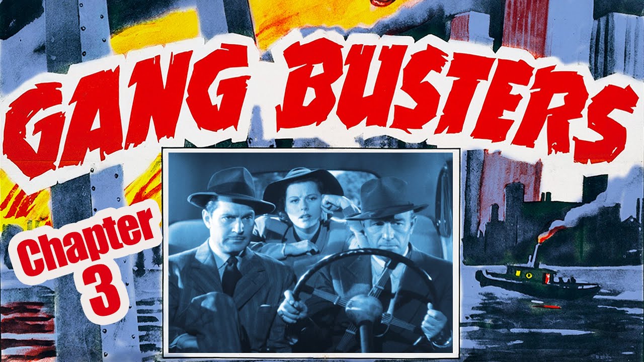 Gang Busters CHAPTER THREE (1942) Super Cliffhanger Serial | Cops vs ...